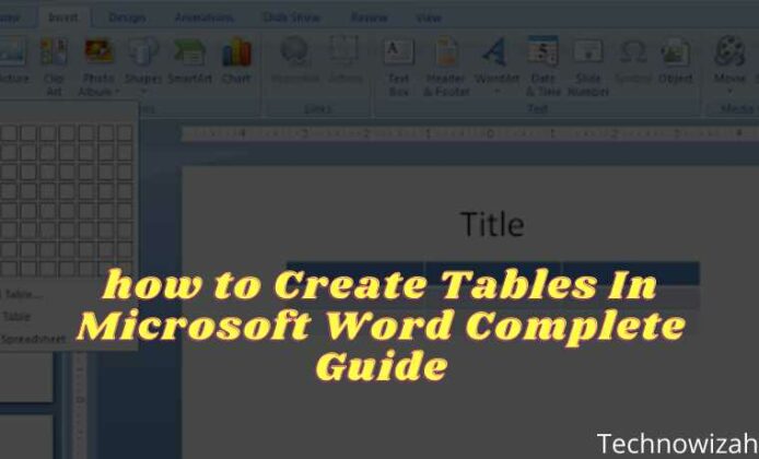 How To Make A Tables In Microsoft Word 2024 - Technowizah