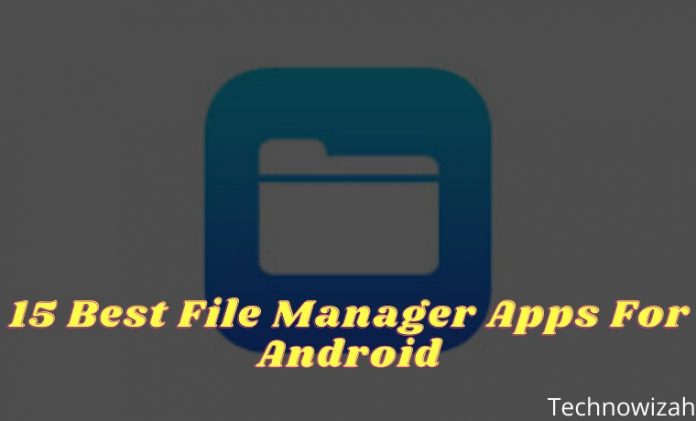 15 Best File Manager Apps For Android Phone Device 2025