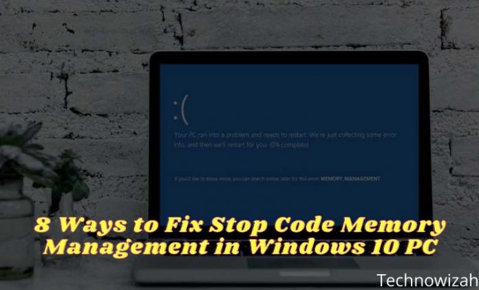 8 Ways To Fix Stop Code Memory Management In Windows 2025