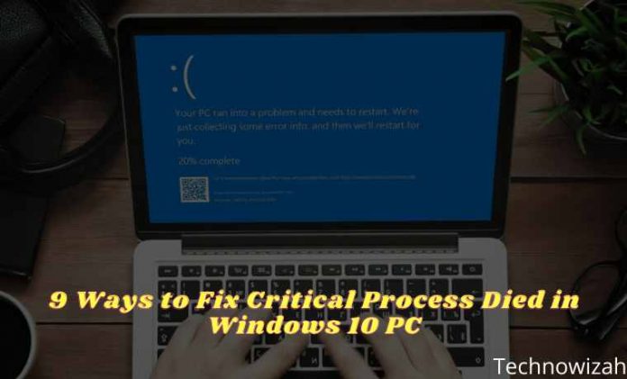 9 Ways To Fix Critical Process Died In Windows 10 PC 2024